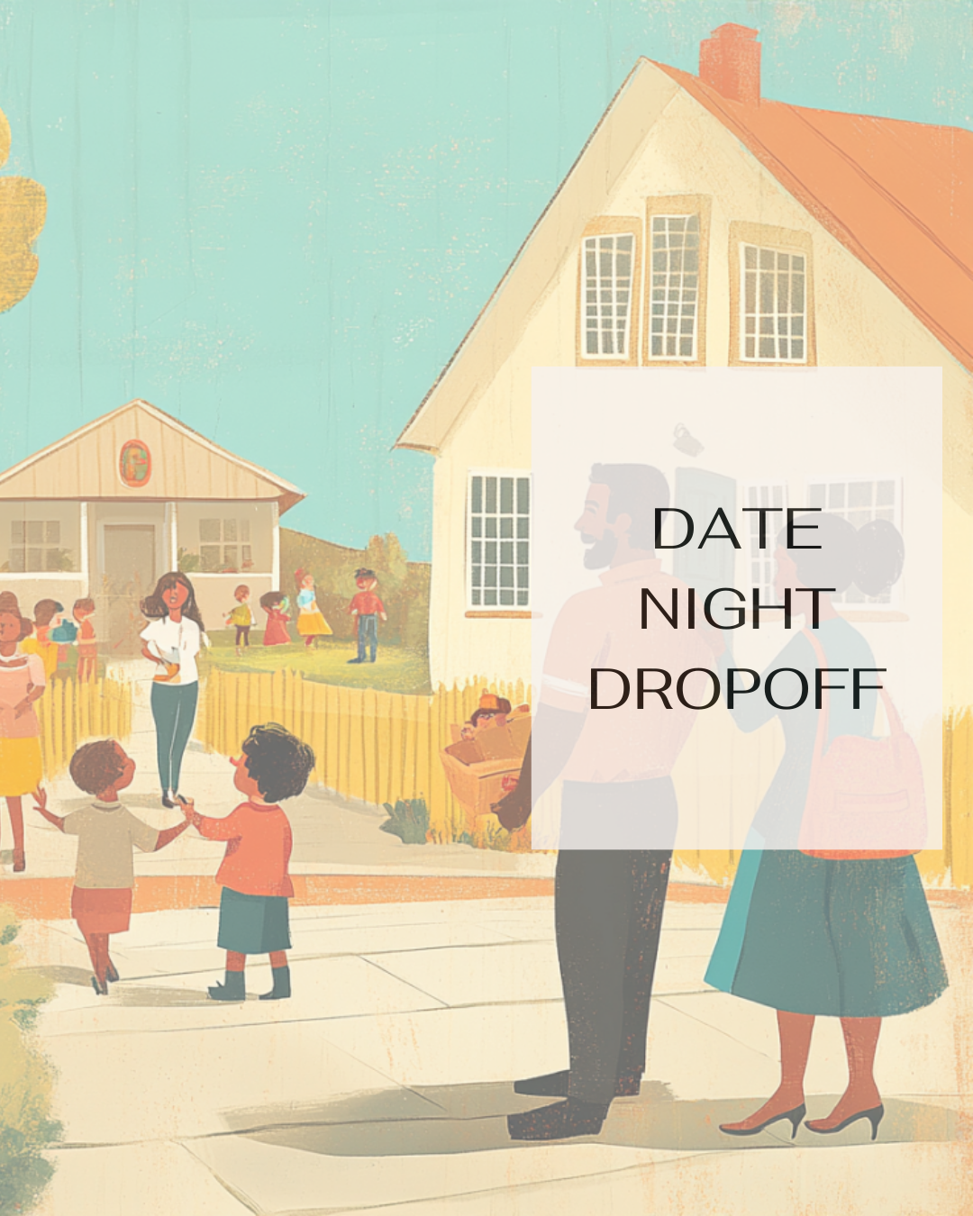 Date Night Dropoff – Good Company SB